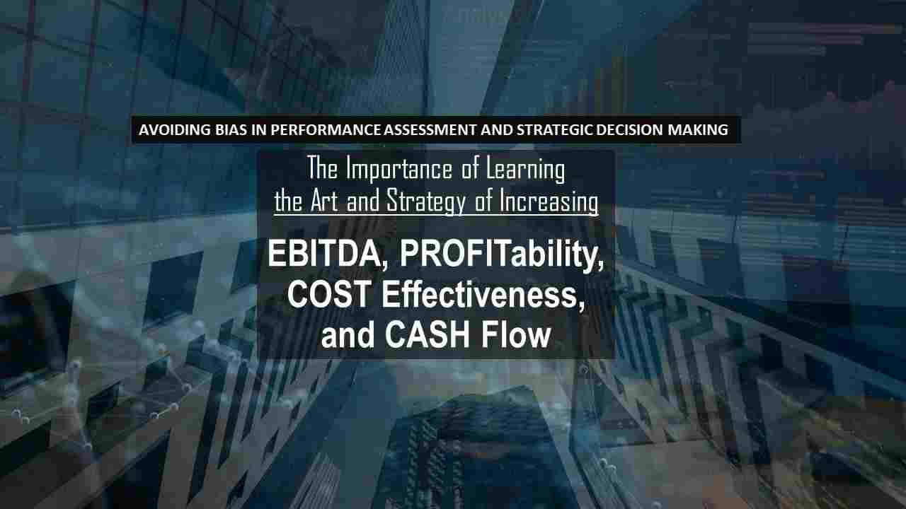 HINDARI BIAS PENILAIAN KINERJA DAN PENGAMBILAN KEPUTUSAN STRATEGIS: Pentingnya Pembelajaran ...
