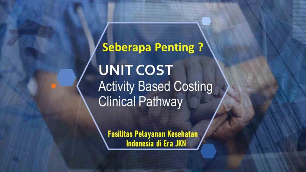 UNIT COST: Analisa Biaya Satuan, Seberapa Penting Dilakukan Pada ...