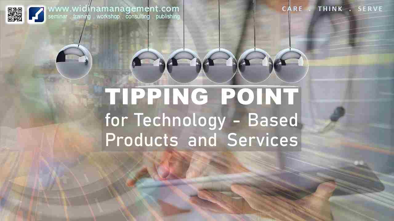Tipping Point Produk dan Layanan Berbasis Teknologi Canggih - widina ...